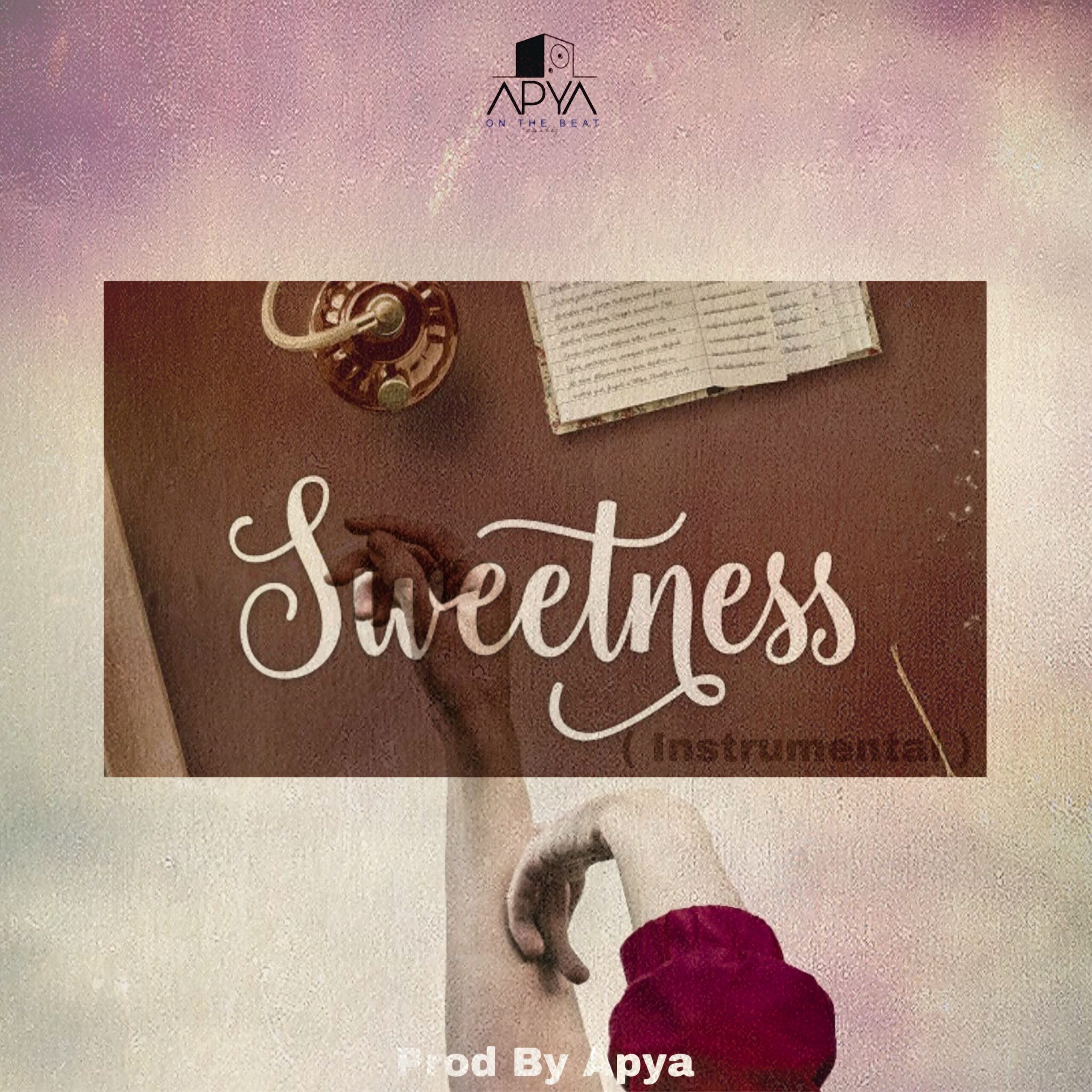 Apya – Sweetness (Afro Instrumental )Prod. By Apya - Young PRs